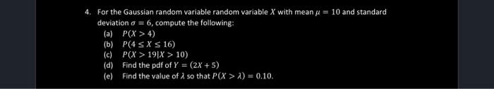 Solved 4 For The Gaussian Random Variable Random Variable X