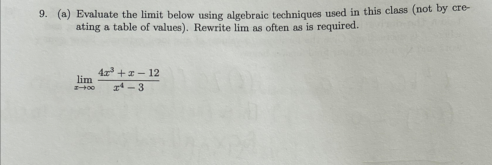 Solved (a) ﻿Evaluate the limit below using algebraic | Chegg.com