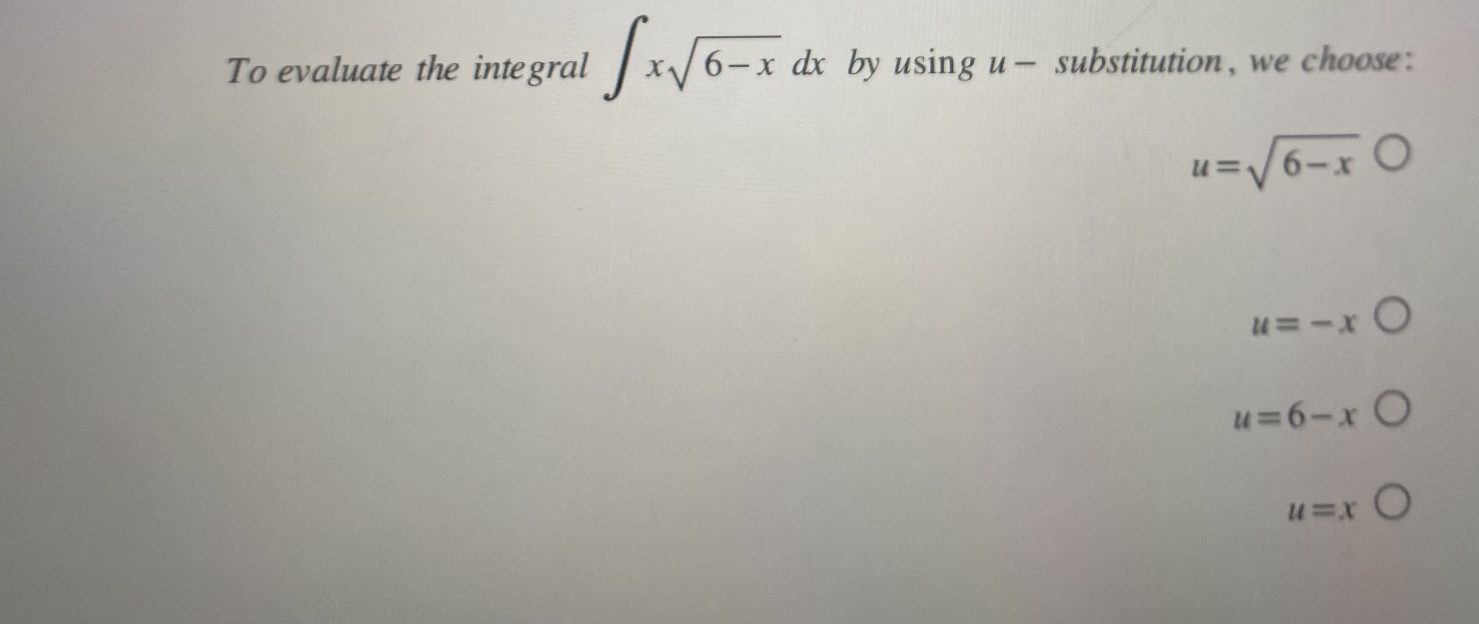 Solved To evaluate the integral ∫﻿﻿x6-x2dx ﻿by using u- | Chegg.com