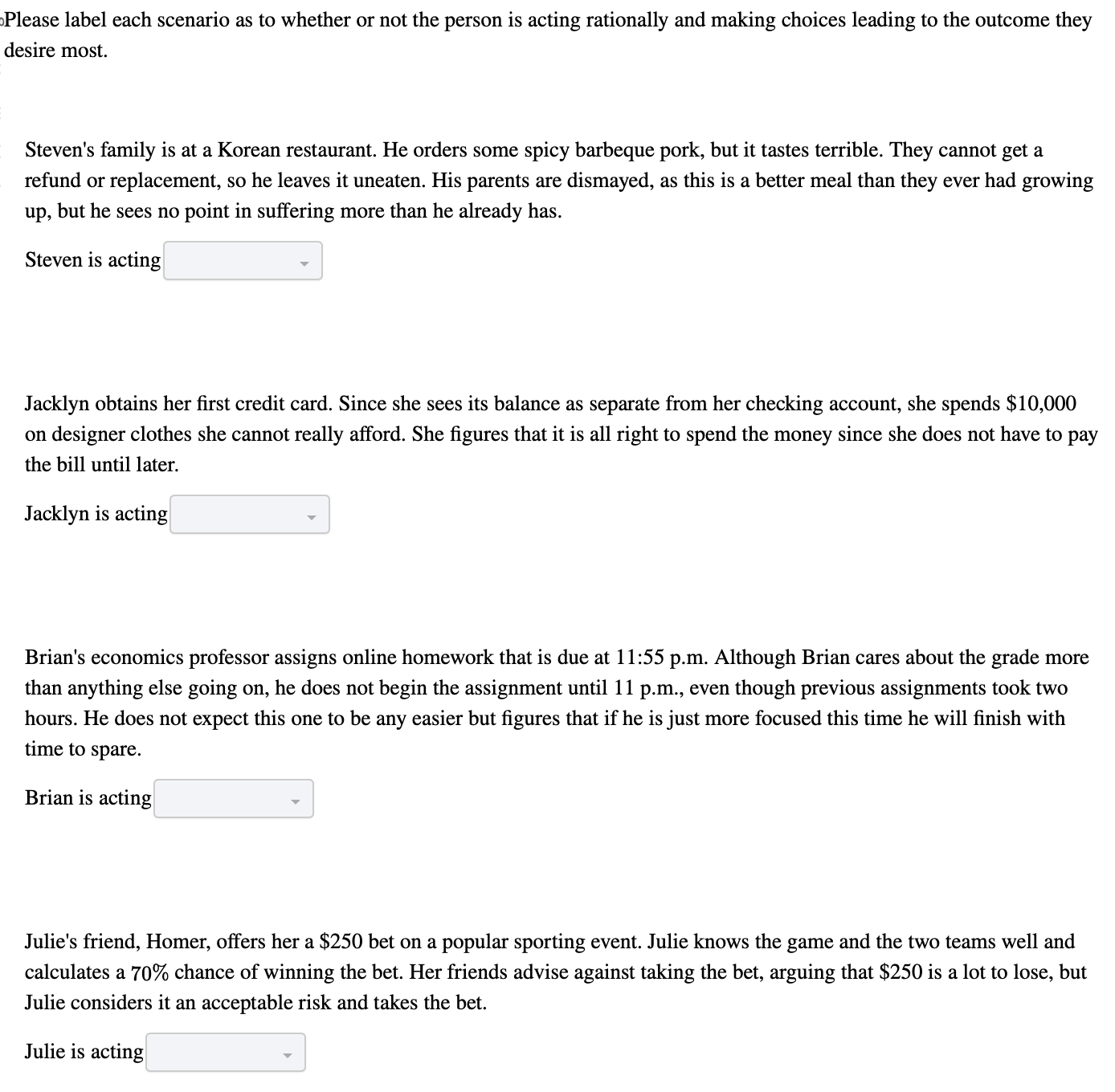 Solved Please label each scenario as to whether or not the | Chegg.com