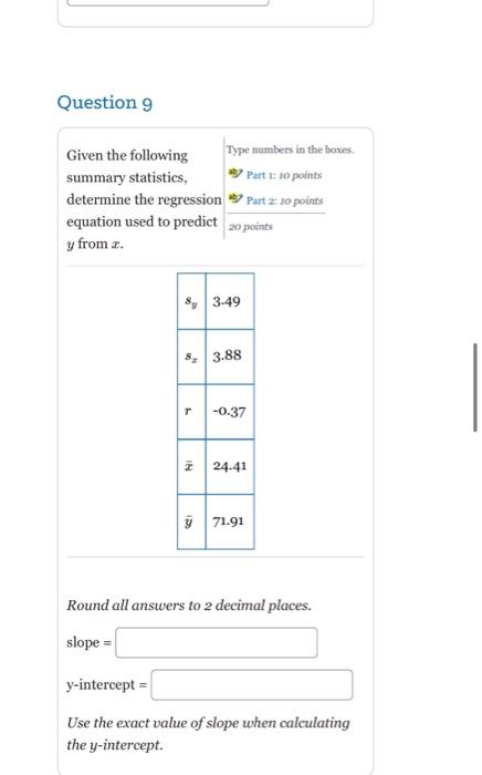 Solved Question 9 Given the following summary statistics, | Chegg.com