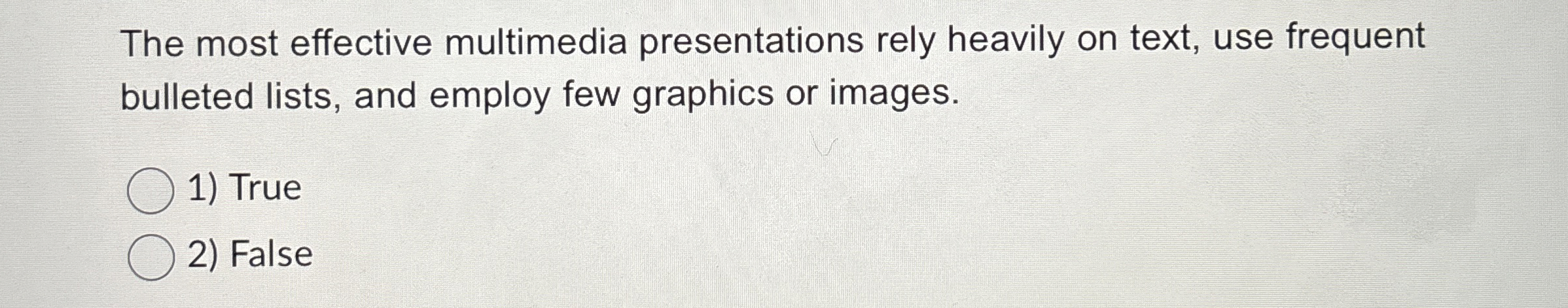 Solved The most effective multimedia presentations rely | Chegg.com