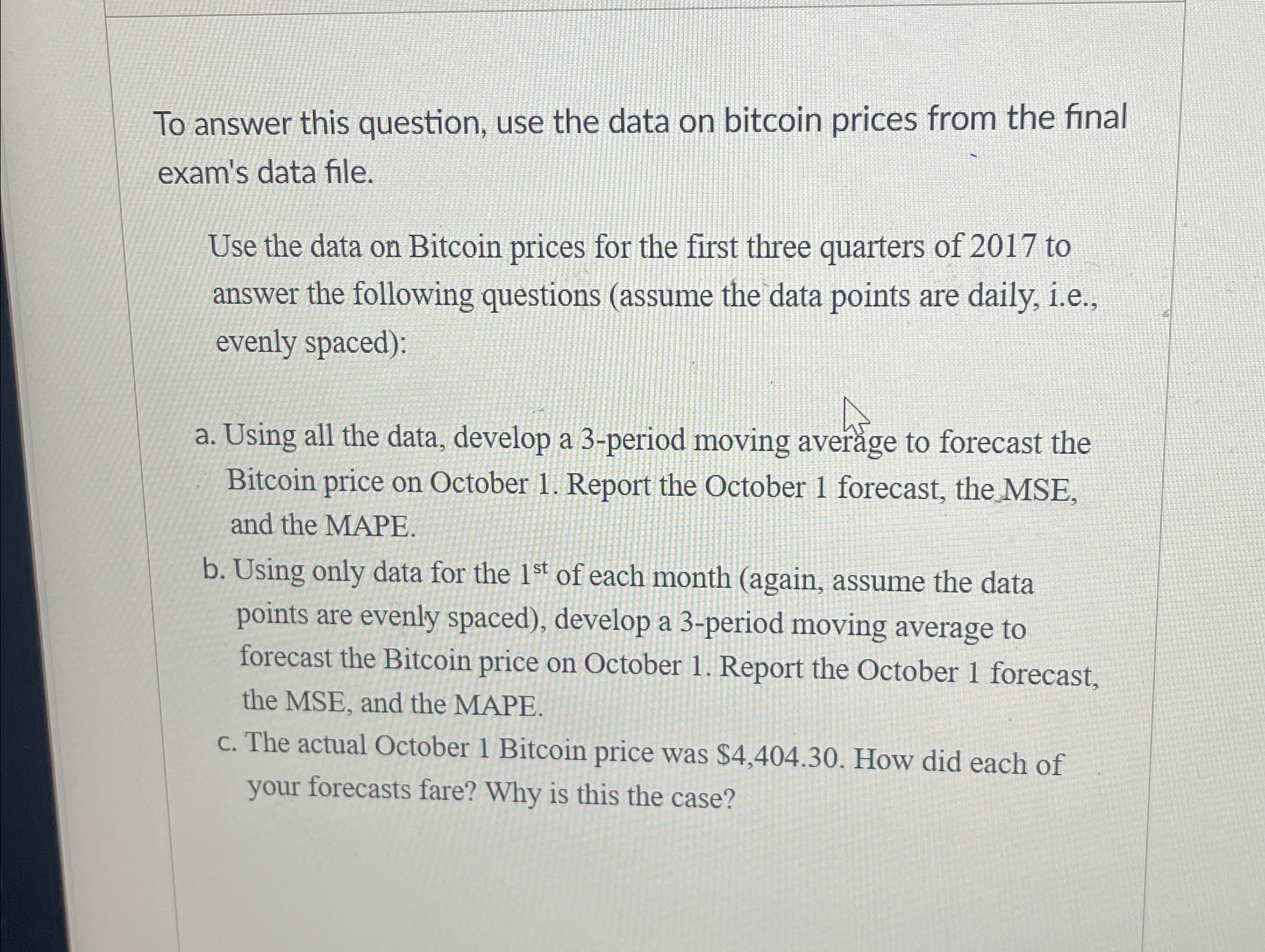 Solved To answer this question, use the data on bitcoin | Chegg.com