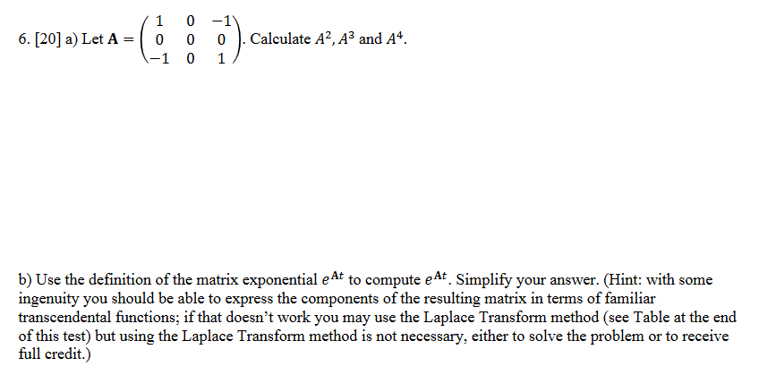 Solved b) ﻿Use the definition of the matrix exponential \( | Chegg.com
