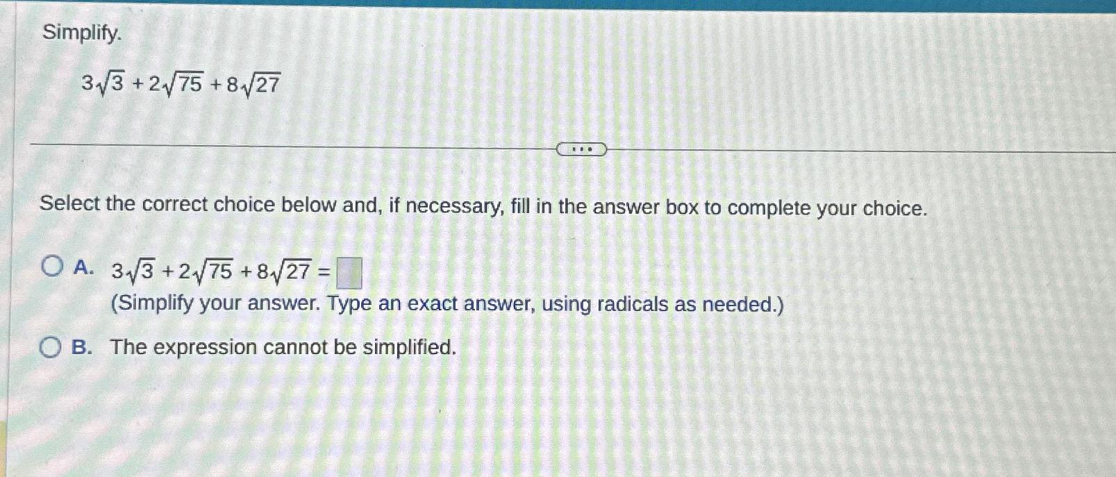 Solved Simplify.332+2752+8272Select the correct choice below | Chegg.com