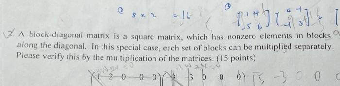 Solved 8 x 2 - 1C 1994 -56 12. A block-diagonal matrix is a | Chegg.com
