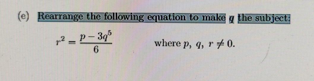 Solved (e) Rearrange the following equation to make a the | Chegg.com