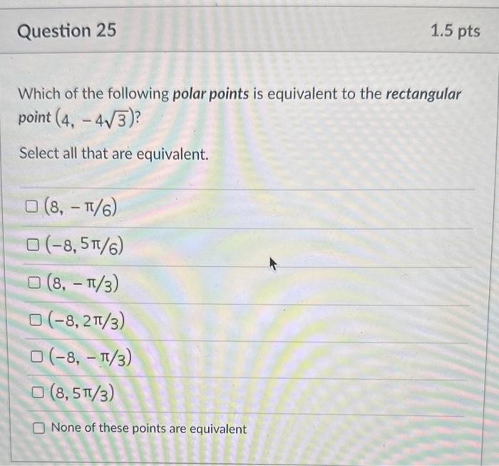 Solved Which of the following polar points is equivalent to | Chegg.com