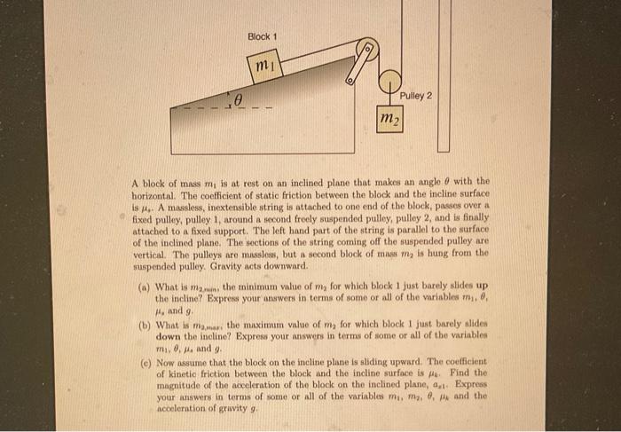 Solved 0 Block 1 m₁ m2 Pulley 2 A block of mass m₁ is at | Chegg.com