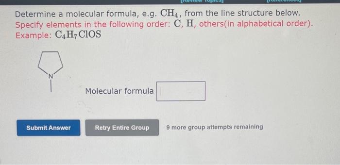 Solved Determine a molecular formula, e.g. CH4, from the | Chegg.com