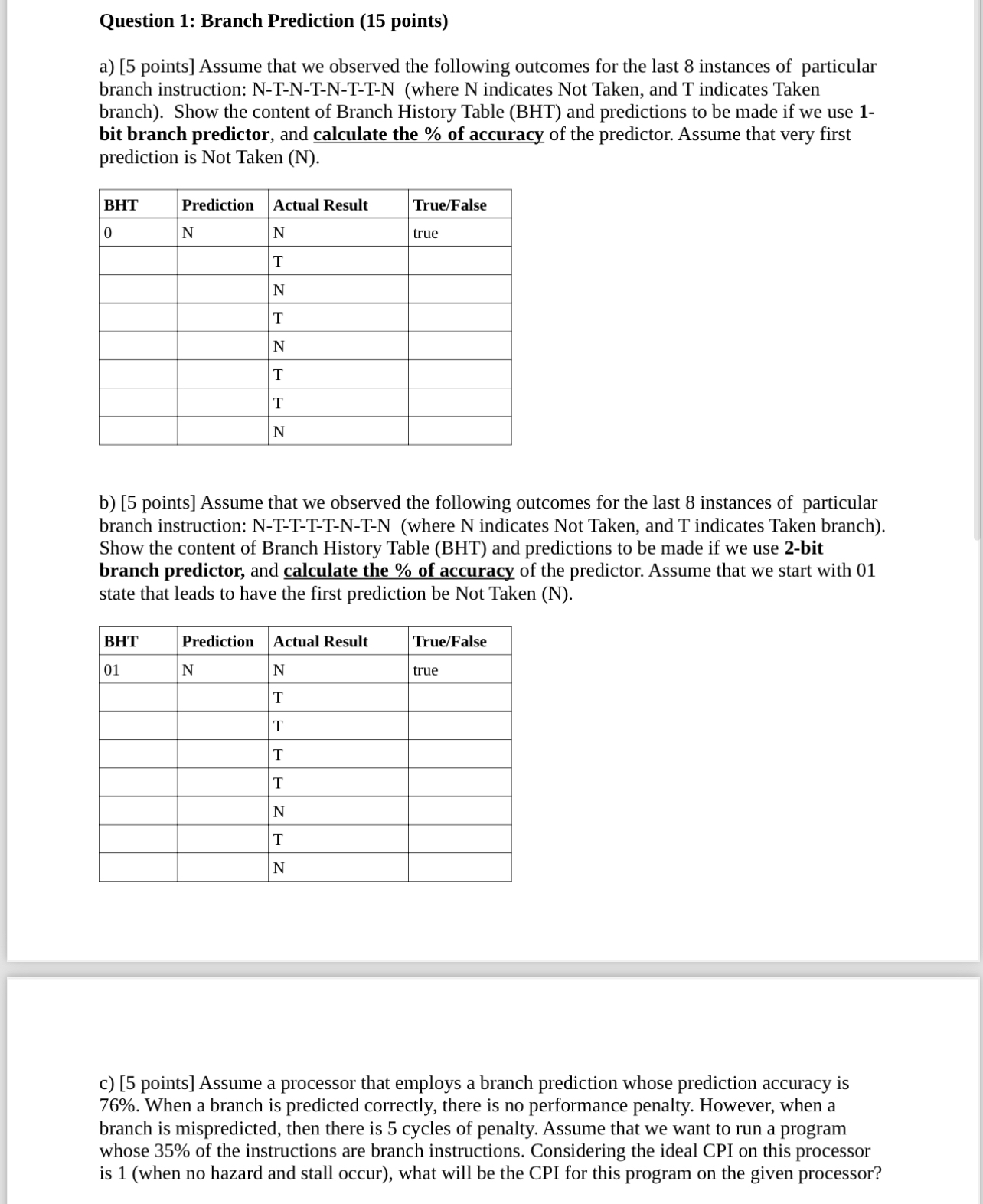 Solved Question 1: Branch Prediction (15 ﻿points)a) [5 | Chegg.com