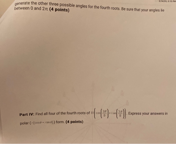 Solved 377 37 9. Find the complex fourth roots of 81 cos + i | Chegg.com