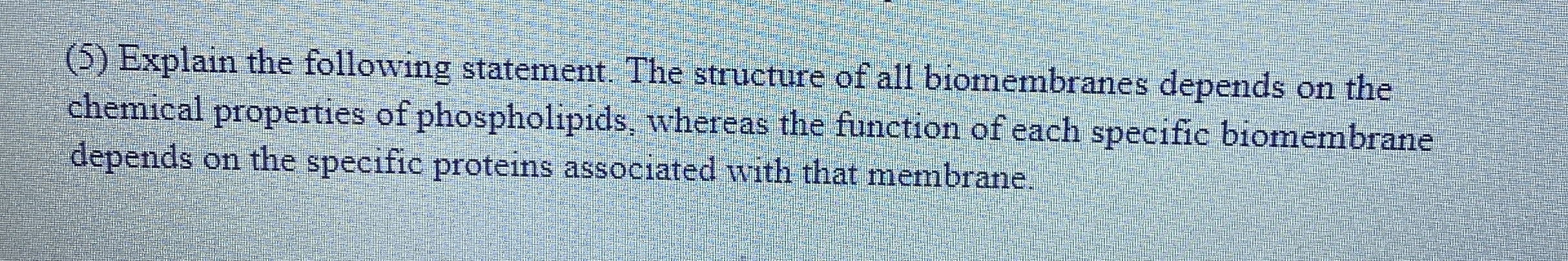 Solved (5) ﻿Explain the following statement. The structure | Chegg.com