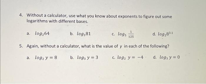 Solved 4. Without a calculator, use what you know about | Chegg.com