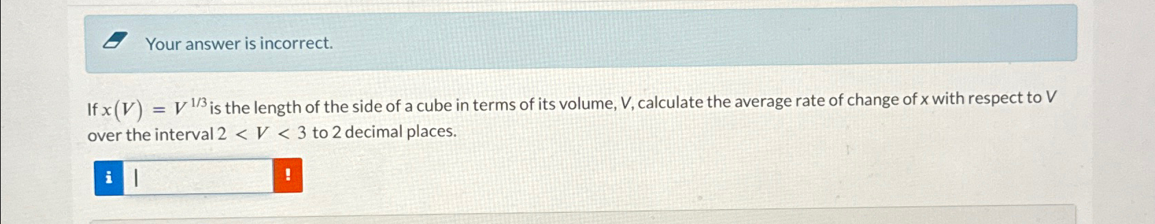 Solved Your answer is incorrect.If x(V)=V13 ﻿is the length | Chegg.com