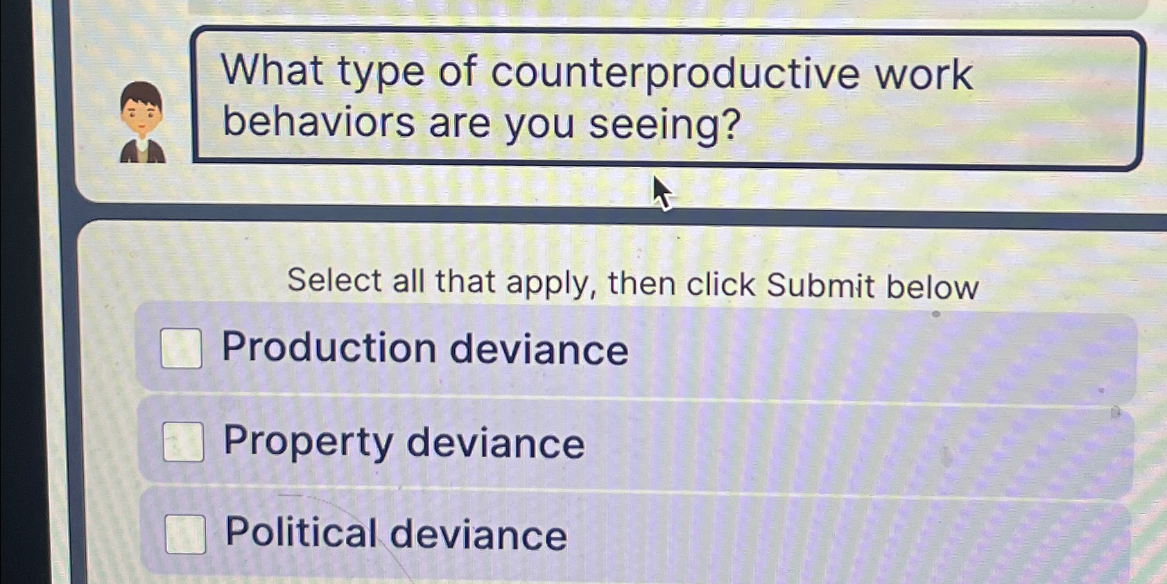 Solved What type of counterproductive work behaviors are you | Chegg.com