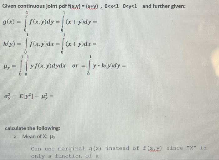 Solved Given continuous joint pdf f(x,y)=(x+y),0 | Chegg.com