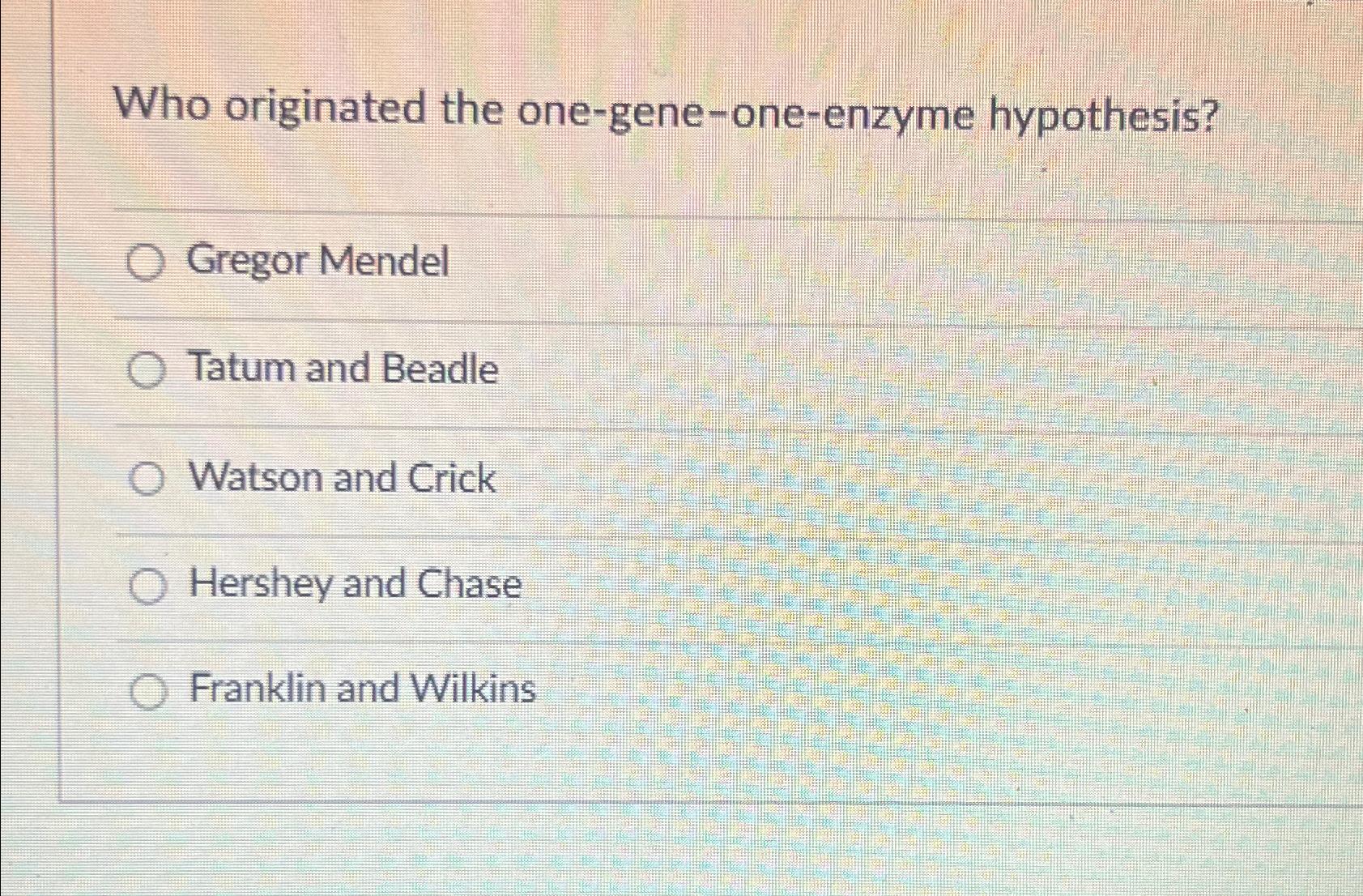 Solved Who originated the one-gene-one-enzyme | Chegg.com