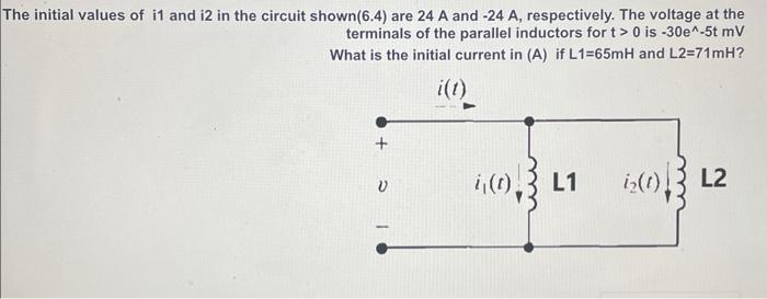 Solved The initial values of i1 and i2 in the circuit shown | Chegg.com