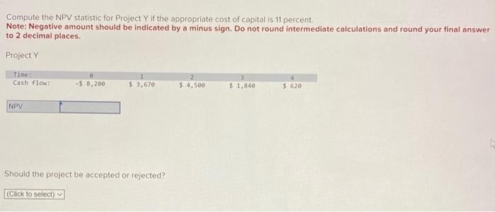 Solved Compute the NPV statistic for Project Y if the | Chegg.com