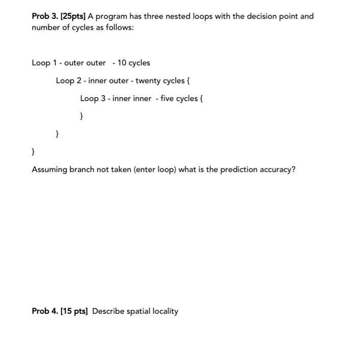 Solved Prob 4. [15 pts] Describe spatial locality | Chegg.com
