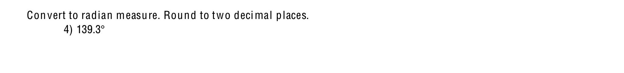 Convert to radian measure. Round to two decimal | Chegg.com