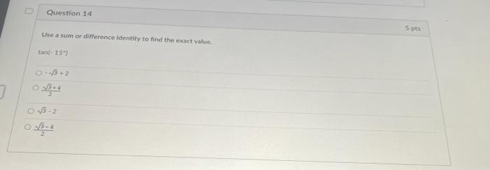 Solved Use a sum or difference identity to find the exact | Chegg.com