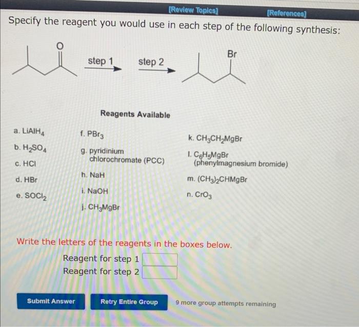 Solved Specify the reagent you would use in each step of the | Chegg.com