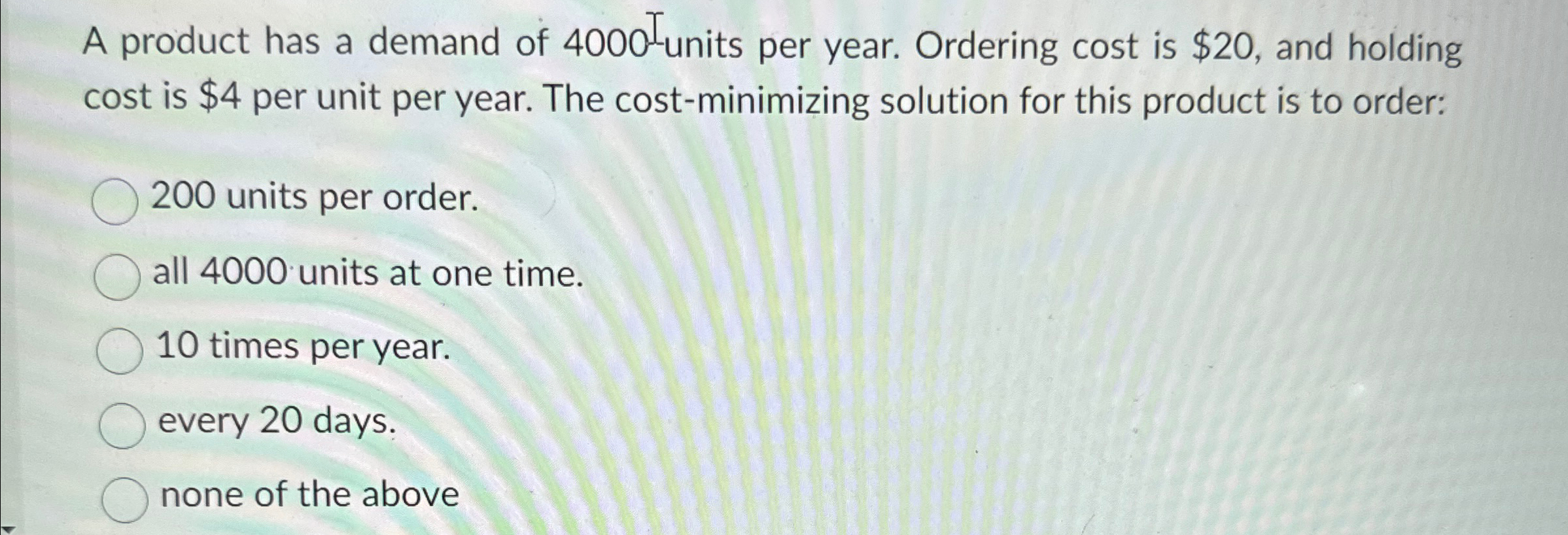 Solved cost is $4 ﻿per unit per year. The cost-minimizing | Chegg.com