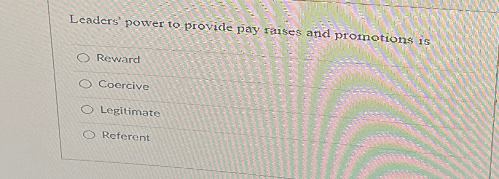 Solved Leaders' power to provide pay raises and promotions | Chegg.com