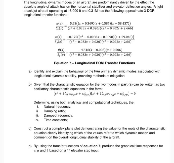 Solved The longitudinal dynamic modes of an aircraft are | Chegg.com