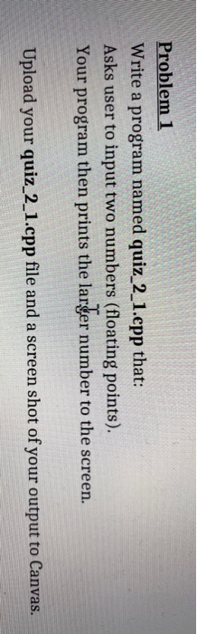 Solved Problem 1 Write A Program Named Quiz21epp That 3581