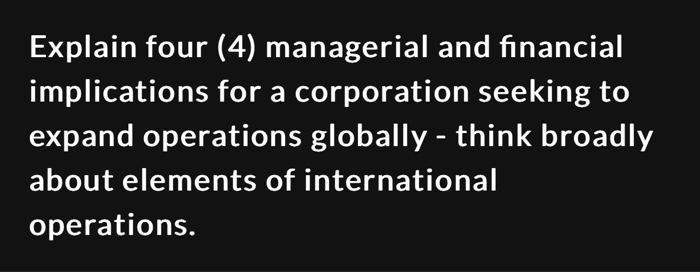 Solved Explain four (4) managerial and financial | Chegg.com