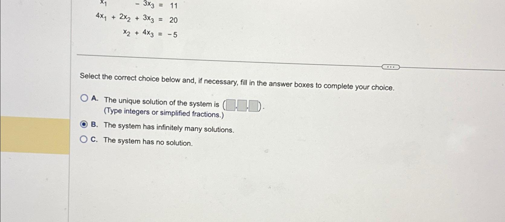 Solved 4x1+2x2+3x3=20x2+4x3=-5Select the correct choice | Chegg.com