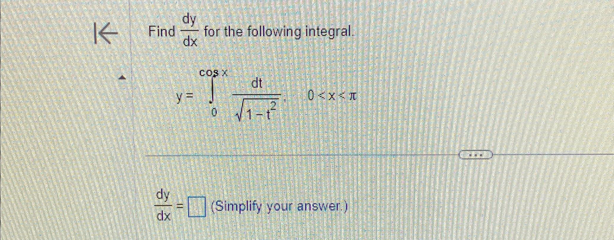 Solved 1larr Find dydx ﻿for the following | Chegg.com