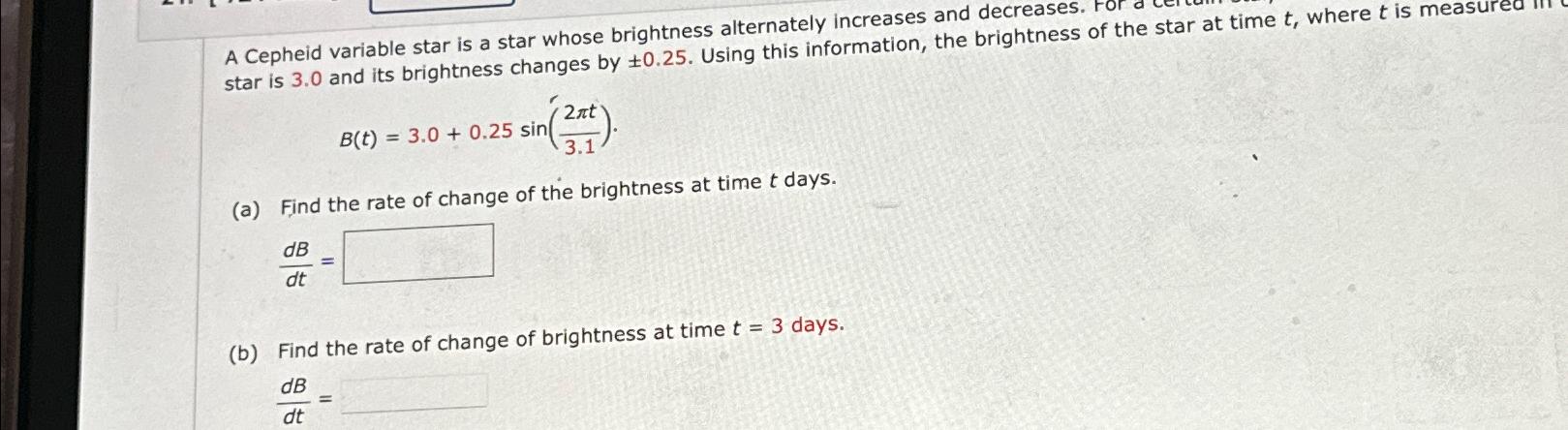 Solved A Cepheid variable star is a star whose brightness | Chegg.com