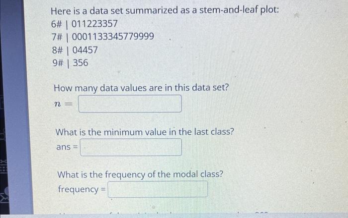 Solved Here is a data set summarized as a stem-and-leaf | Chegg.com