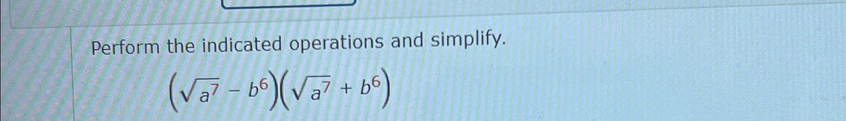 Solved Perform the indicated operations and | Chegg.com