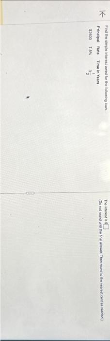 Solved Find The Simple Interest Owed For The Following Loan 2648