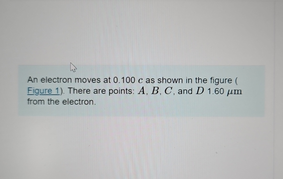 Solved An electron moves at 0.100c ﻿as shown in the figure ( | Chegg.com