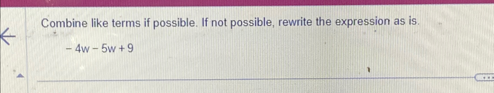 Solved Combine like terms if possible. If not possible, | Chegg.com