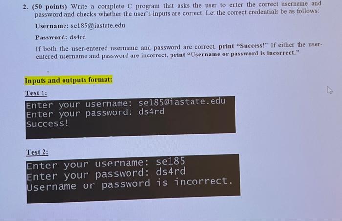 Solved 2. (50 points) Write a complete C program that asks | Chegg.com