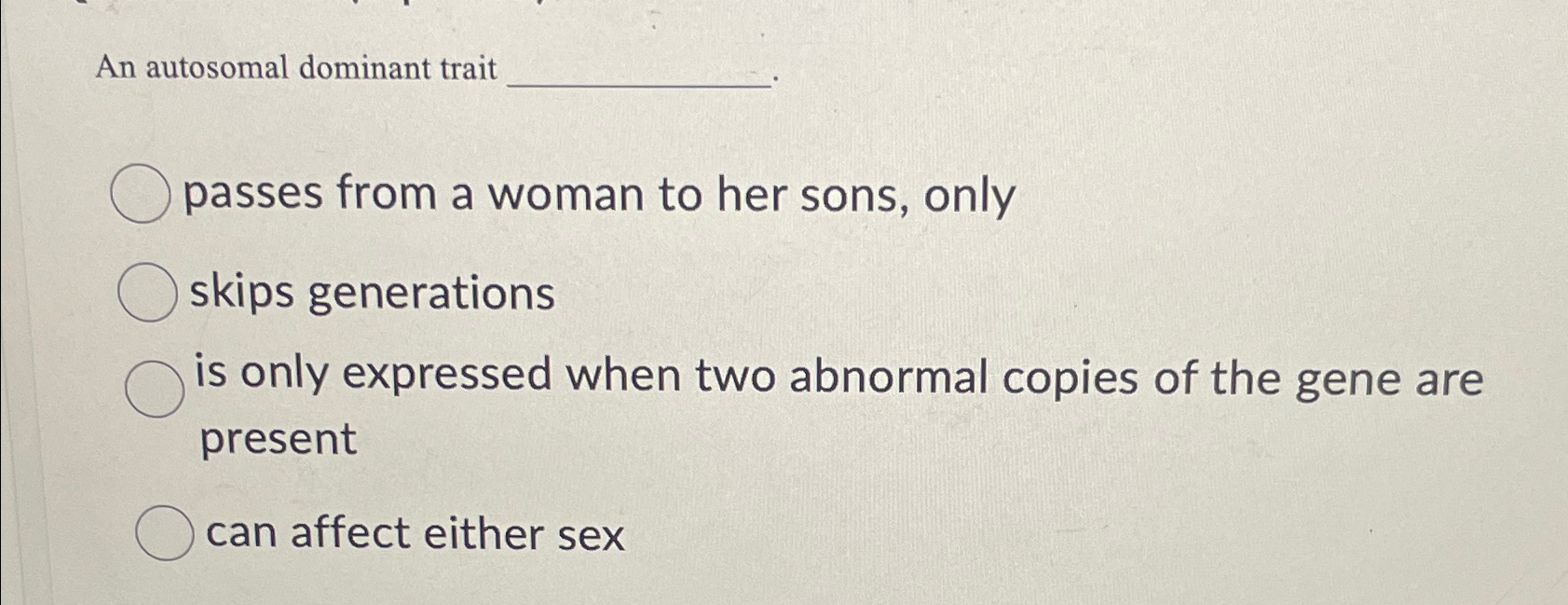 Solved An autosomal dominant traitpasses from a woman to her | Chegg.com