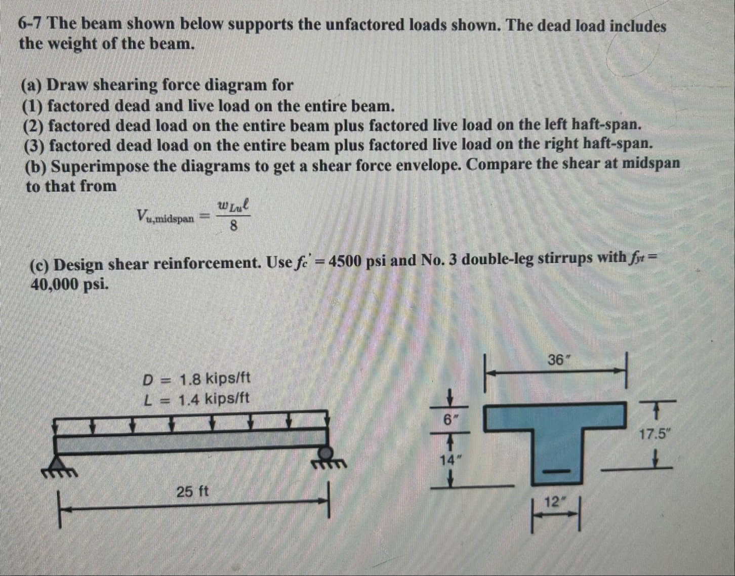 Solved 6-7 ﻿The beam shown below supports the unfactored | Chegg.com