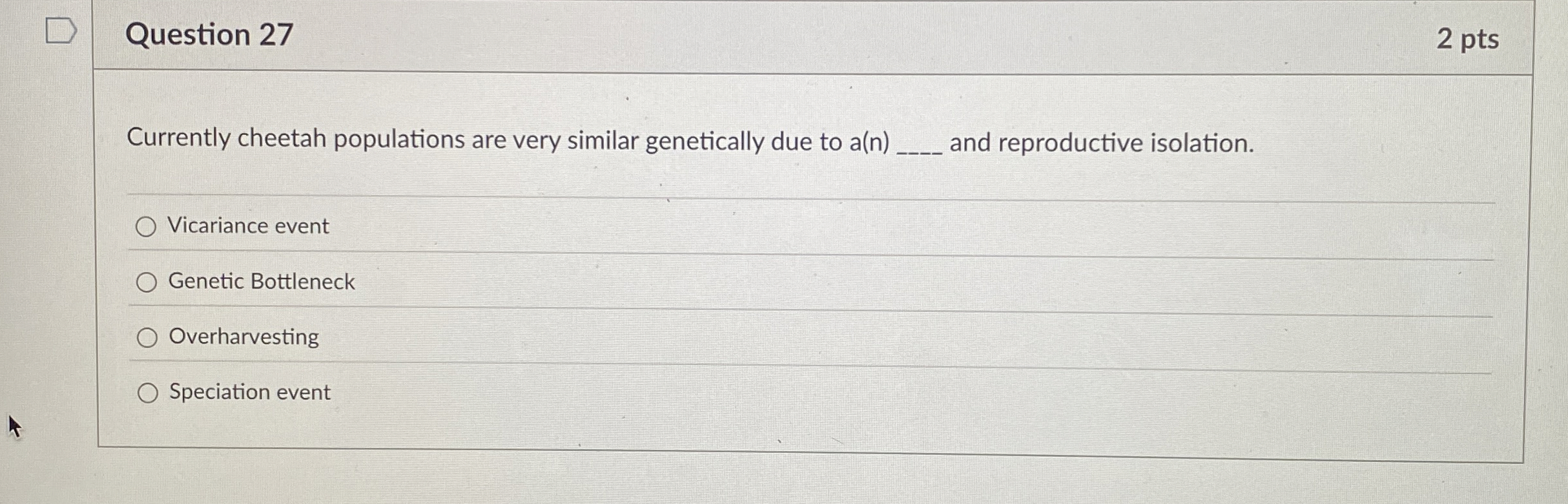 Solved Question 27Currently cheetah populations are very | Chegg.com