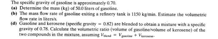 Solved The specific gravity of gasoline is approximately | Chegg.com