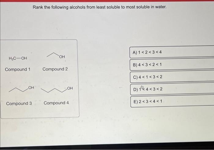 Solved Rank the following alcohols from least soluble to | Chegg.com