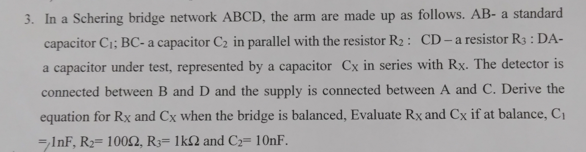 Solved In a Schering bridge network ABCD, the arm are made | Chegg.com