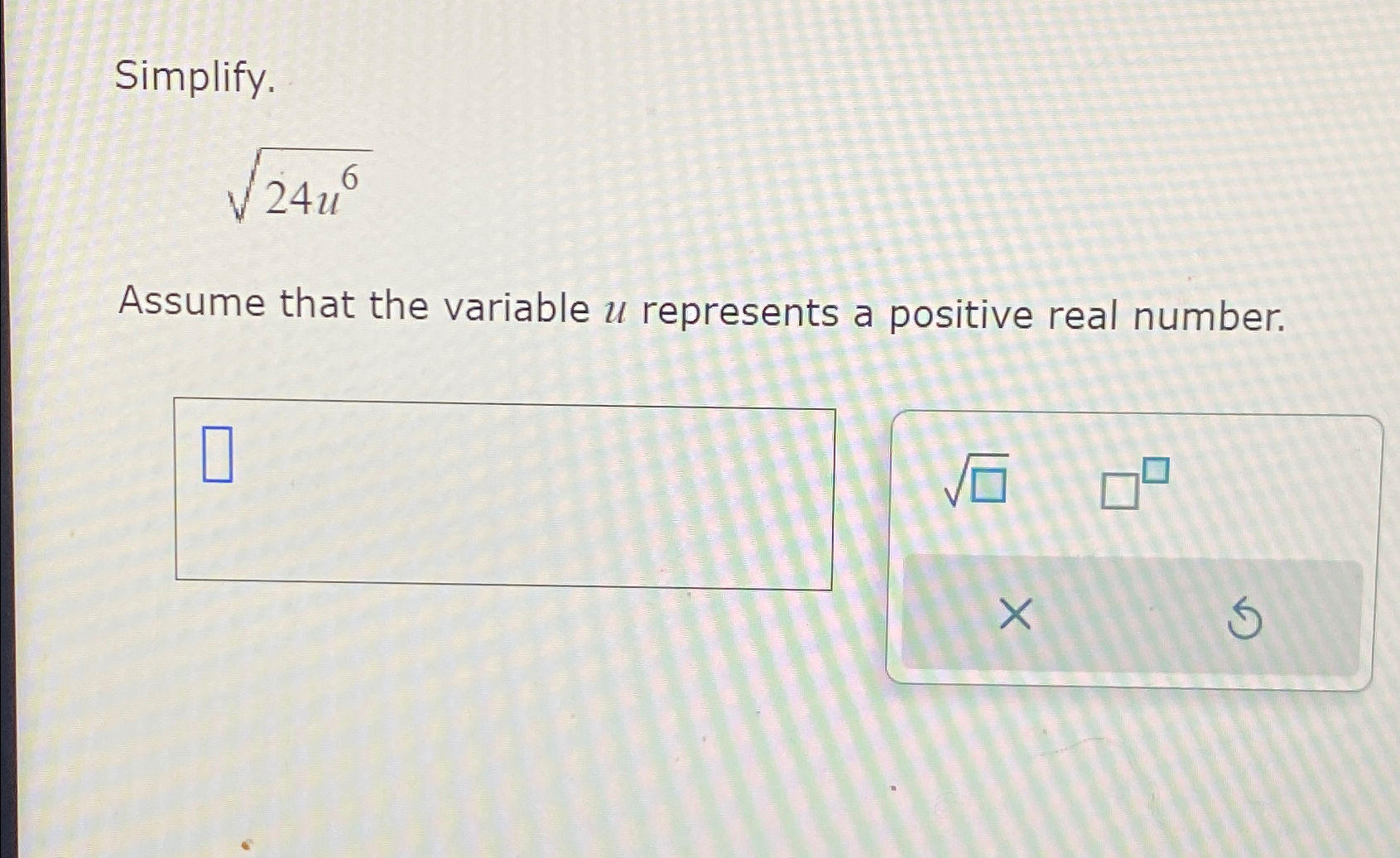 Solved Simplify.24u62Assume that the variable u ﻿represents | Chegg.com