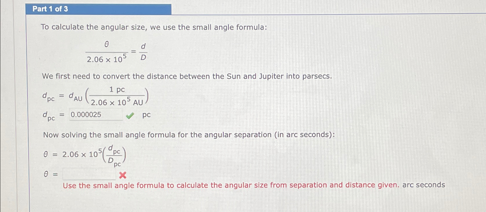 Solved Part 1 ﻿of 3To calculate the angular size, we use the | Chegg.com